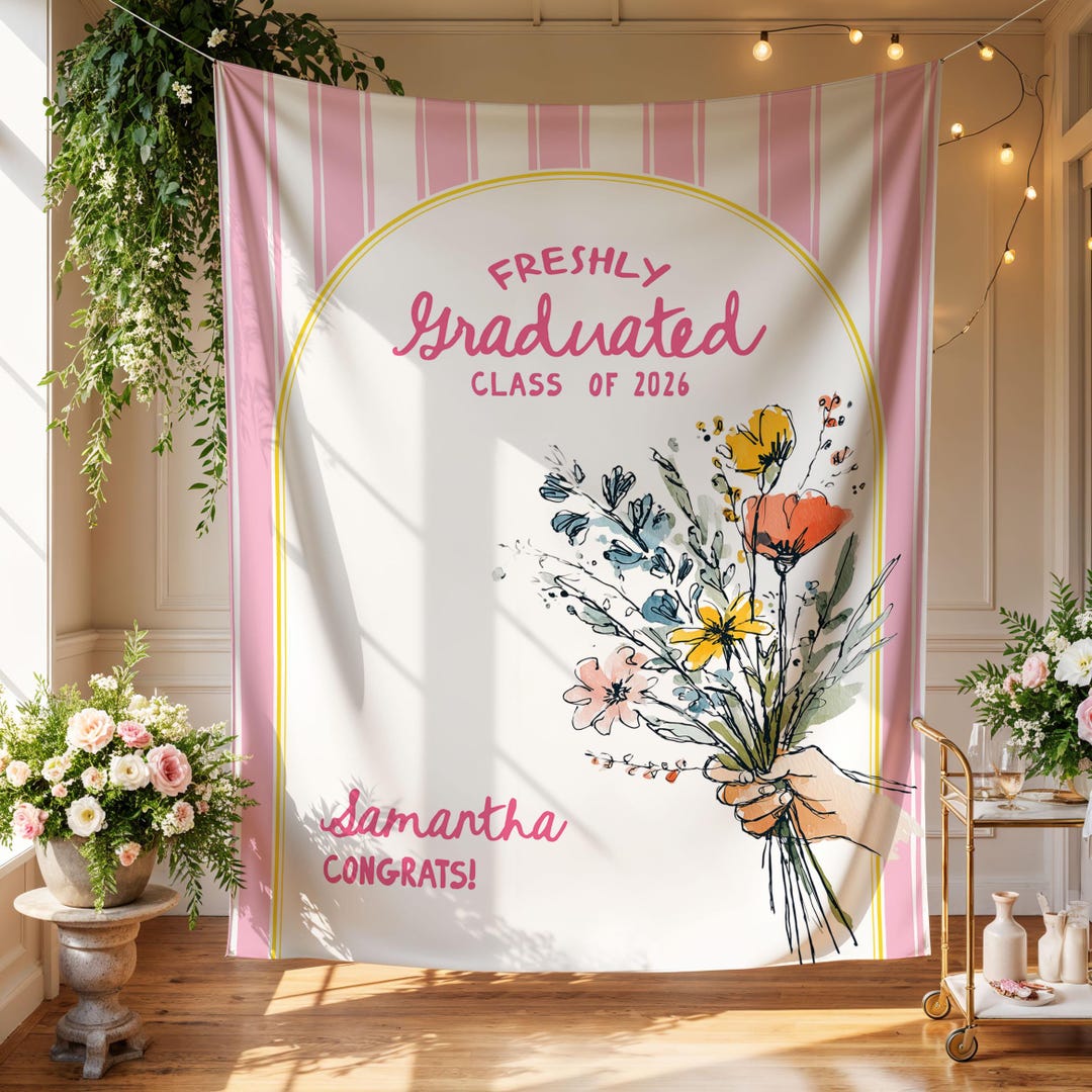 Freshly Graduated Class of 2026 Banner Custom Wildflower Graduation ...