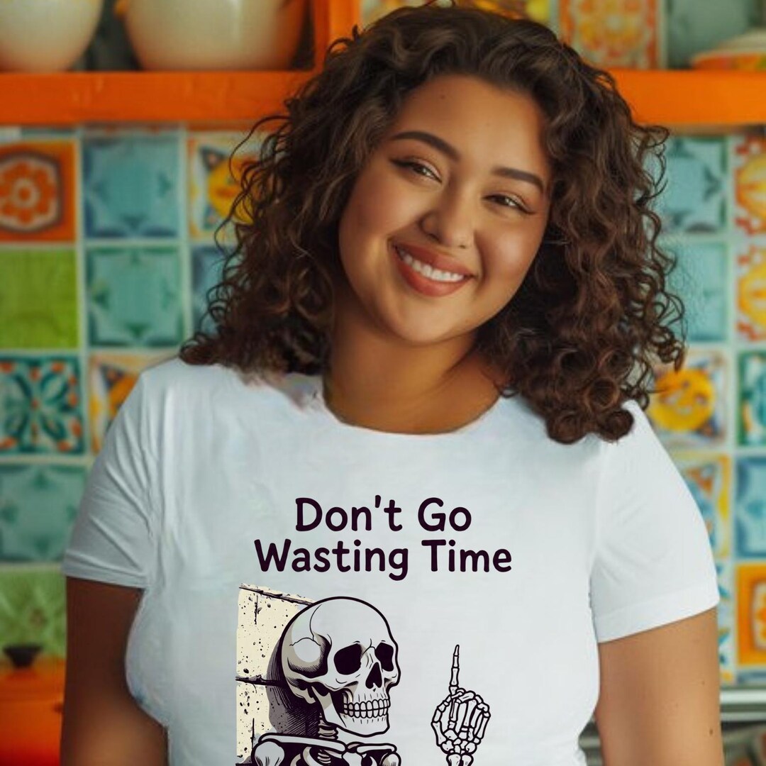 Funny Skeleton PNG – “don’t Go Wasting Time” Cartoon Art for ...