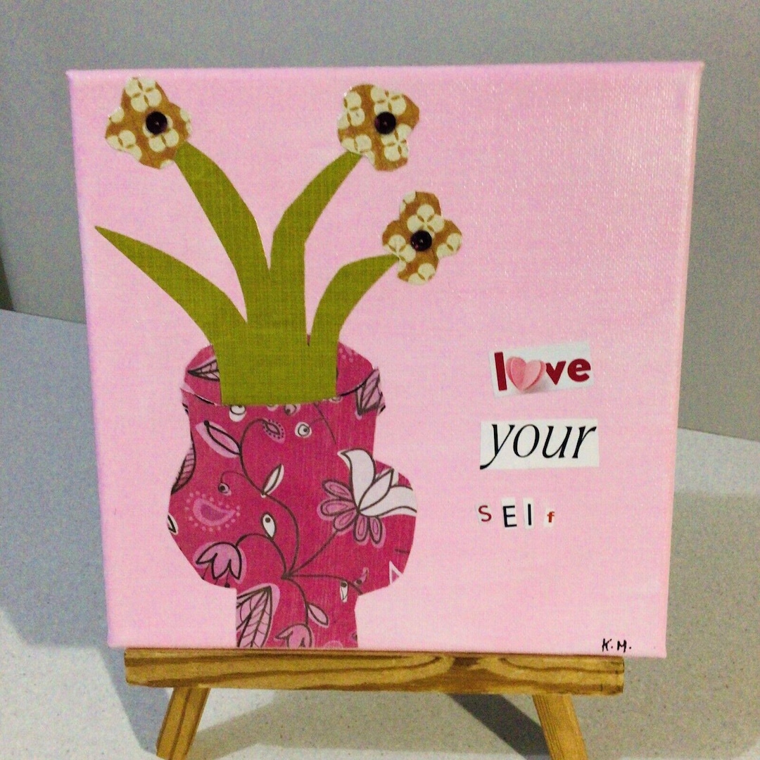 Collage Painting Flower Vase, Word Quote Love Your Self, Canvas Desk ...