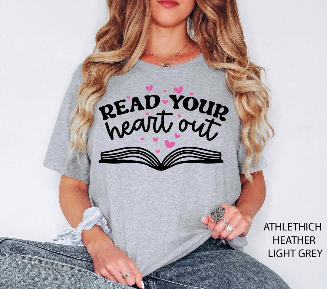 Read Your Heart Out Shirt, Reading Shirt, Book Lover Gift, Bookish ...
