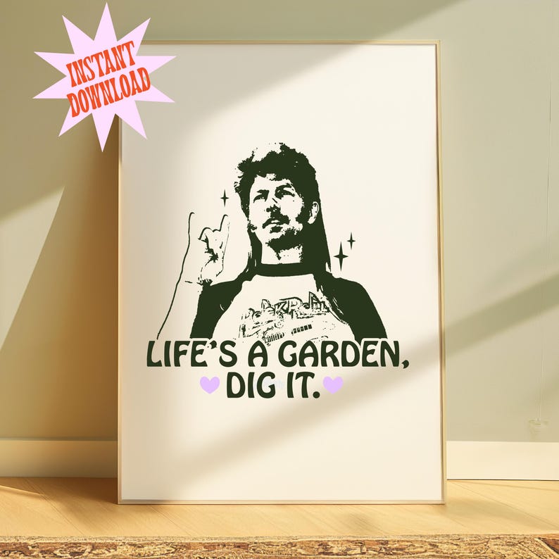 Life's a Garden, Dig It! Joe Dirt, Nostalgia 90's Aesthetic Transparent ...