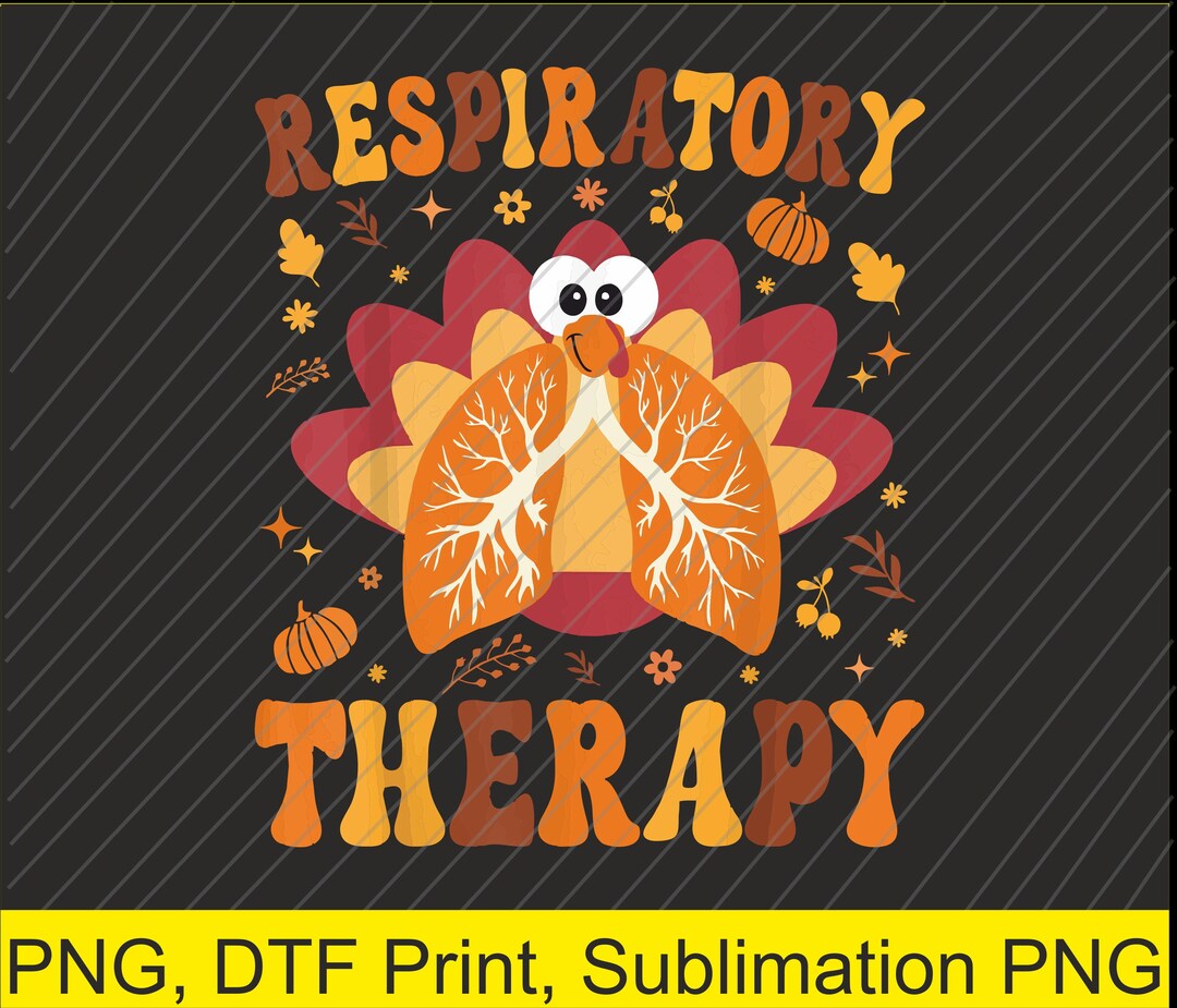 Thanksgiving Respiratory Therapy Therapist Fall Autumn Lung PNG ...