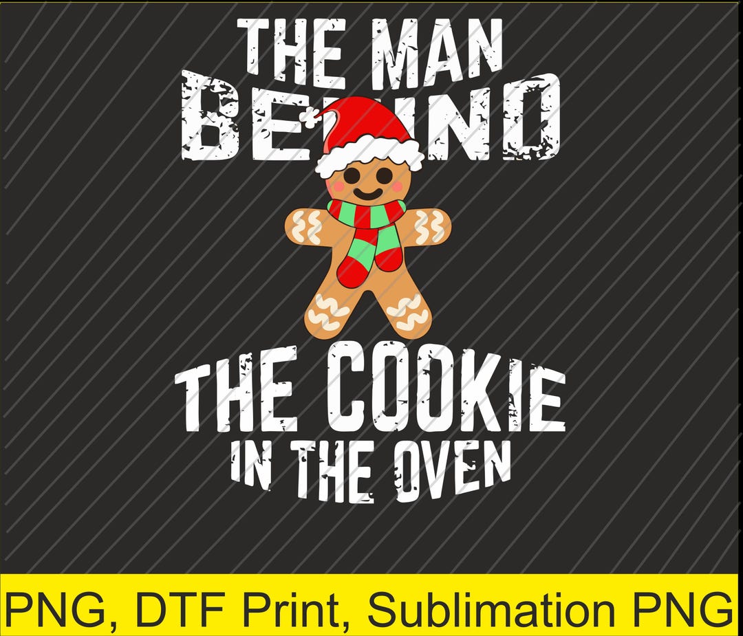 Funny Christmas Pregnancy Shirt Man Behind Cookie Dad to Be PNG ...