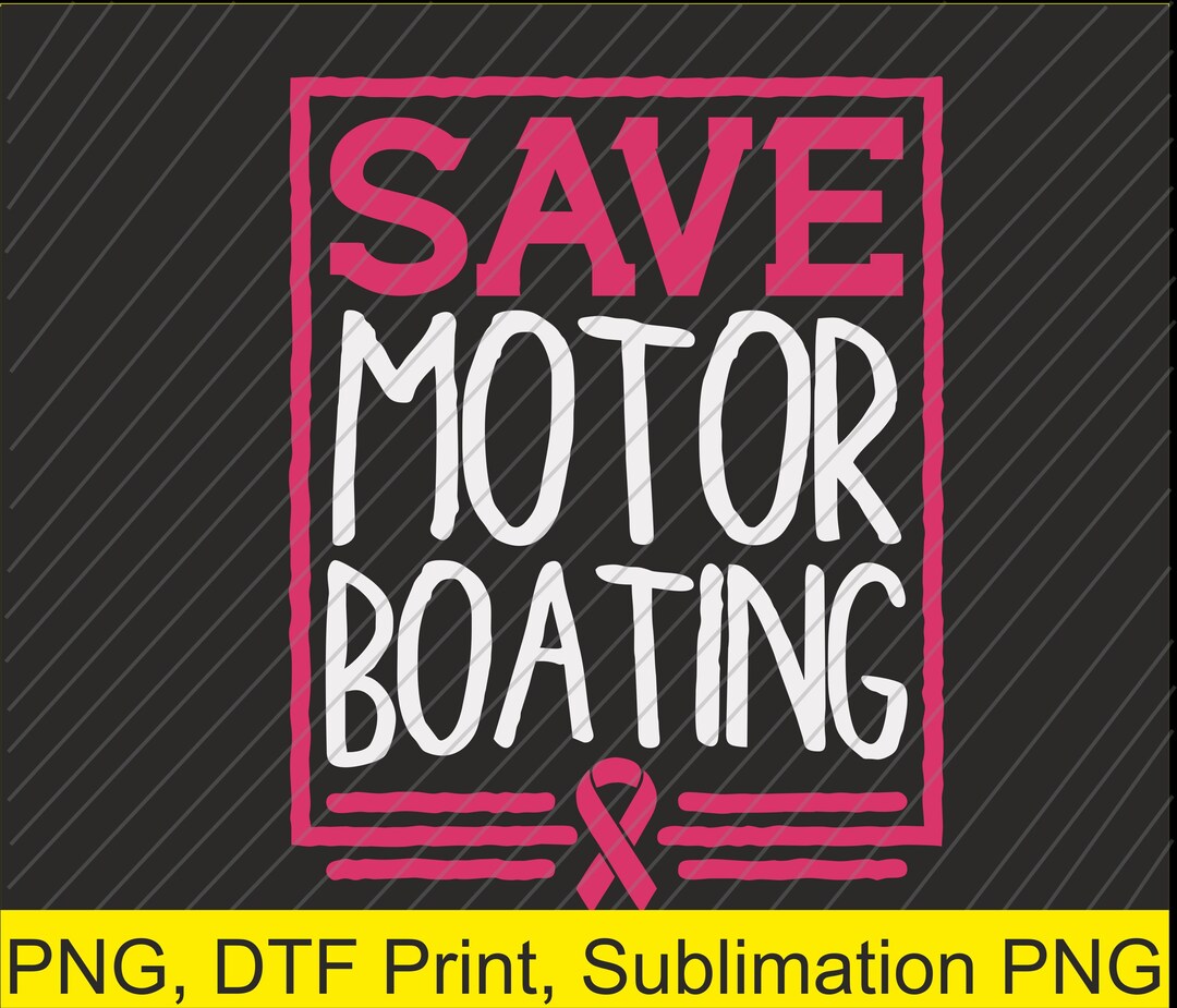Save Motor Boating Funny Breast Cancer Pink Ribbon PNG | Digital ...