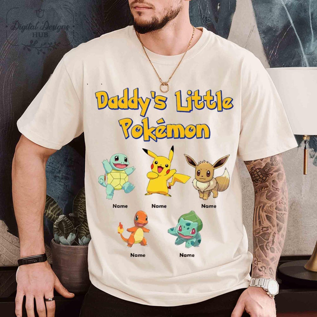 Daddy's Little Pokemon Shirt, Pokedad Gotta Love Em All Shirt ...