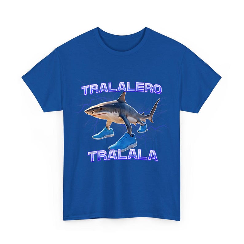 Tralalero Tralala Funny Shark Meme T-shirt, Brain Rot Shirt, Stupid ...