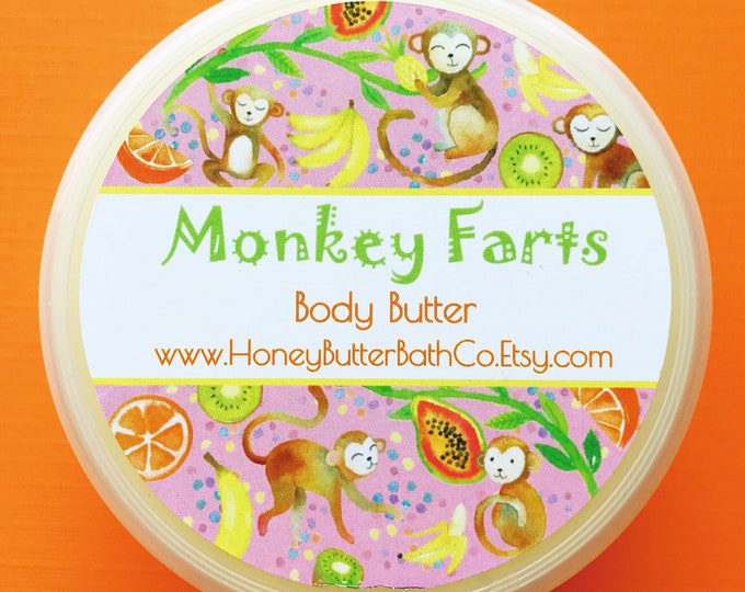 Monkey Farts | Body Butter, Cream, Lotion, Fruit, Banana, Strawberry ...