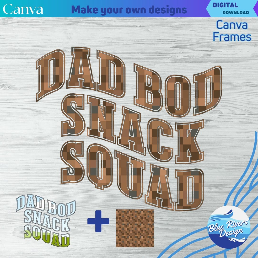 Dad Bod Snack Squad Canva Frame Template, 5 Styles, Drag & Drop Your ...