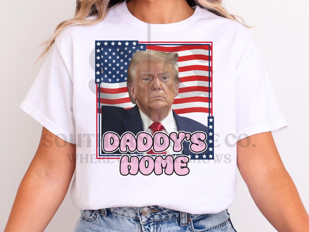 Daddys Home, White, Pink, Trump 2024, PNG, MAGA Supporter, Election ...