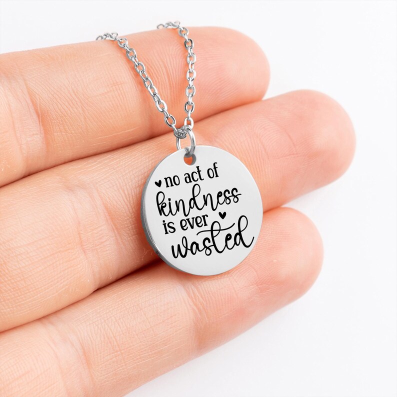 No Act of Kindness is Ever Wasted - Inspirational Coin Necklace, Unique ...
