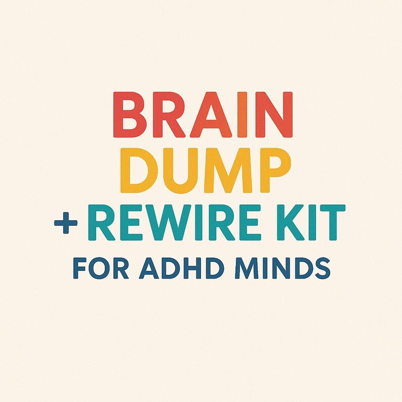 Brain Dump + Rewire Kit Printable – ADHD Planner Pages | Mental Clarity ...
