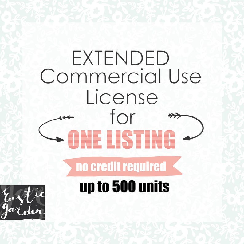 Extended Commercial Use License FOR ONE LISTING - Etsy