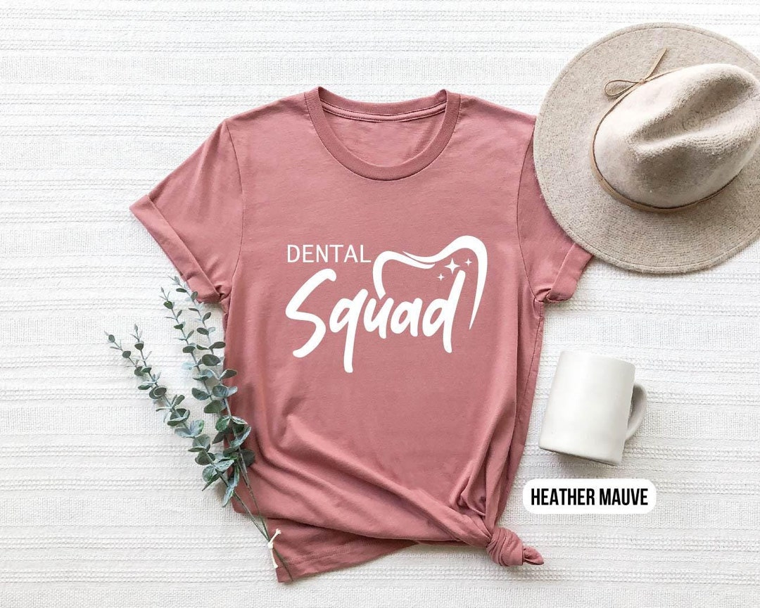 Dental Squad Shirt - Funny Matching Dental Team Tee - Dentist Gift Idea ...