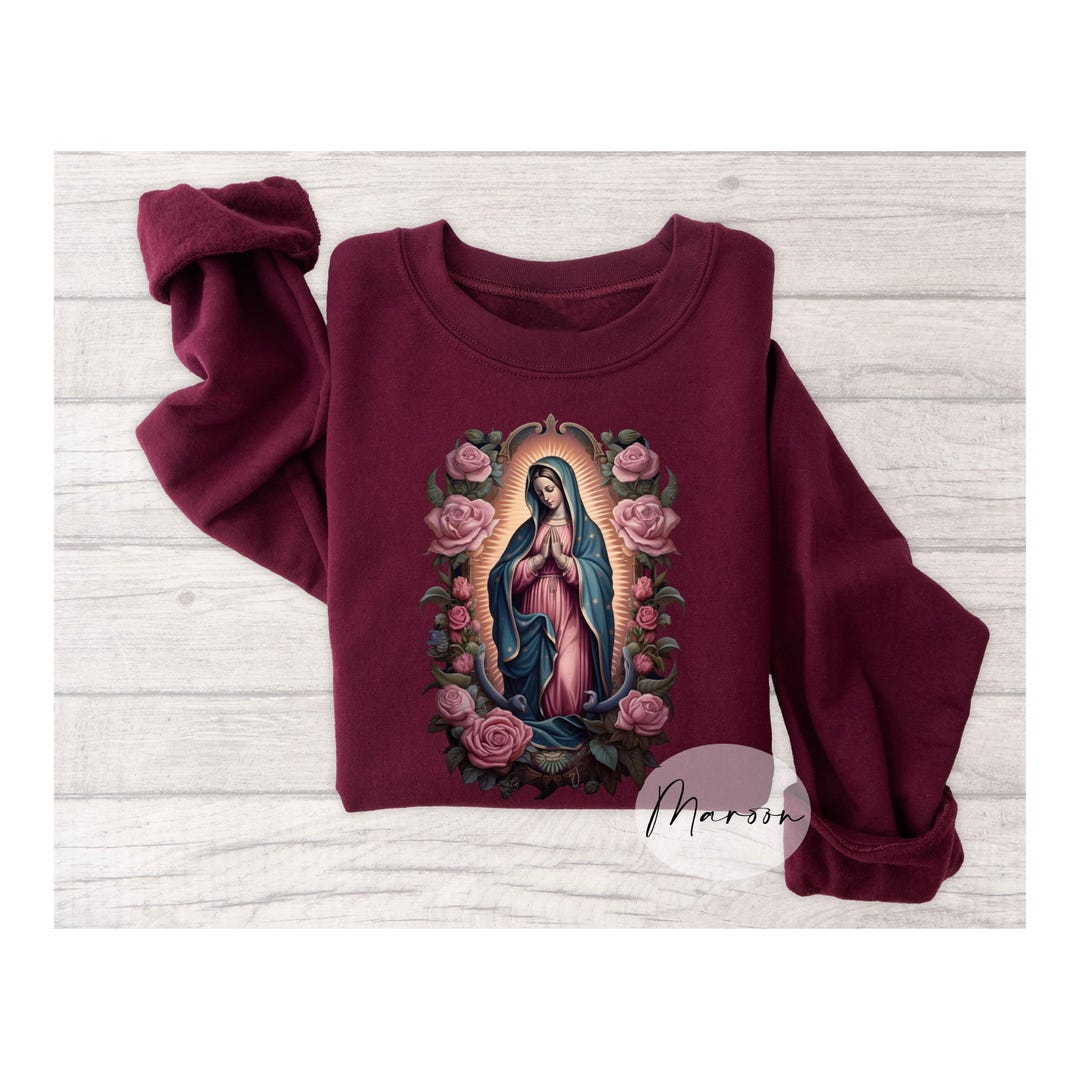 Our Lady of Guadalupe Sweatshirt, Virgin Mary Unisex Sweatshirt, Mama ...