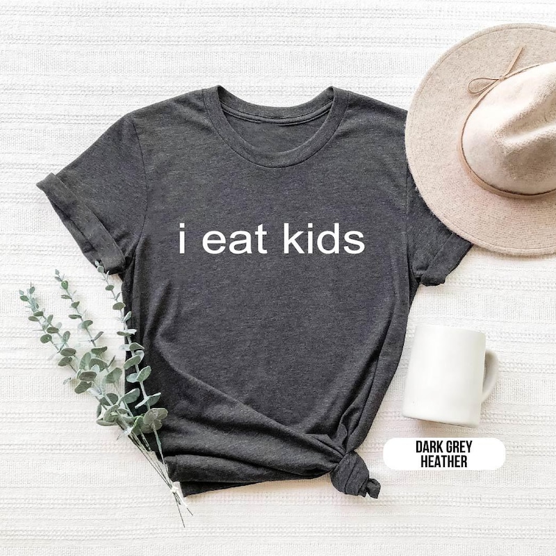 I Eat Kids Kid Tshirt - Etsy