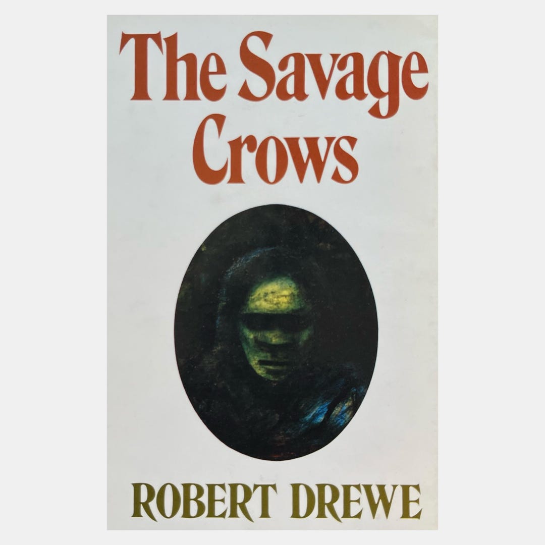 The Savage Crows by Robert Drewe, 1976, First Edition - Etsy