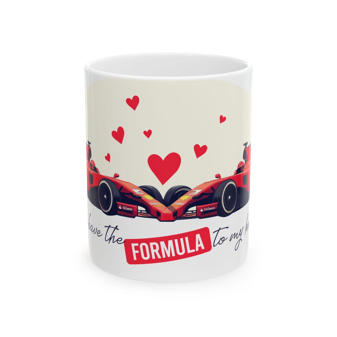 Valentines Day Formula 1 Ceramic Mug, 11oz, Gift for Racing Fans ...