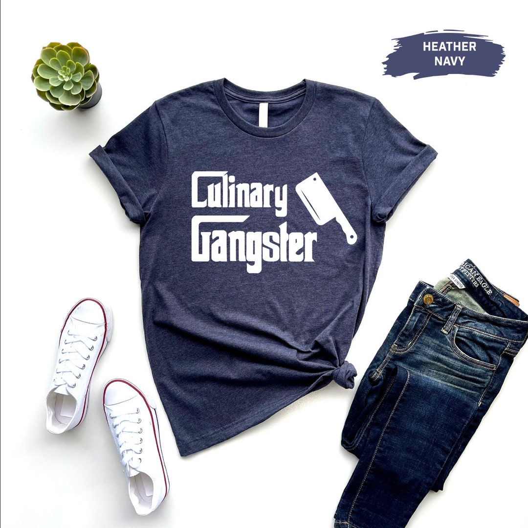 Culinary Gangster Shirt, Culinary Tshirt, Cooks Shirt, Chef T-shirt ...