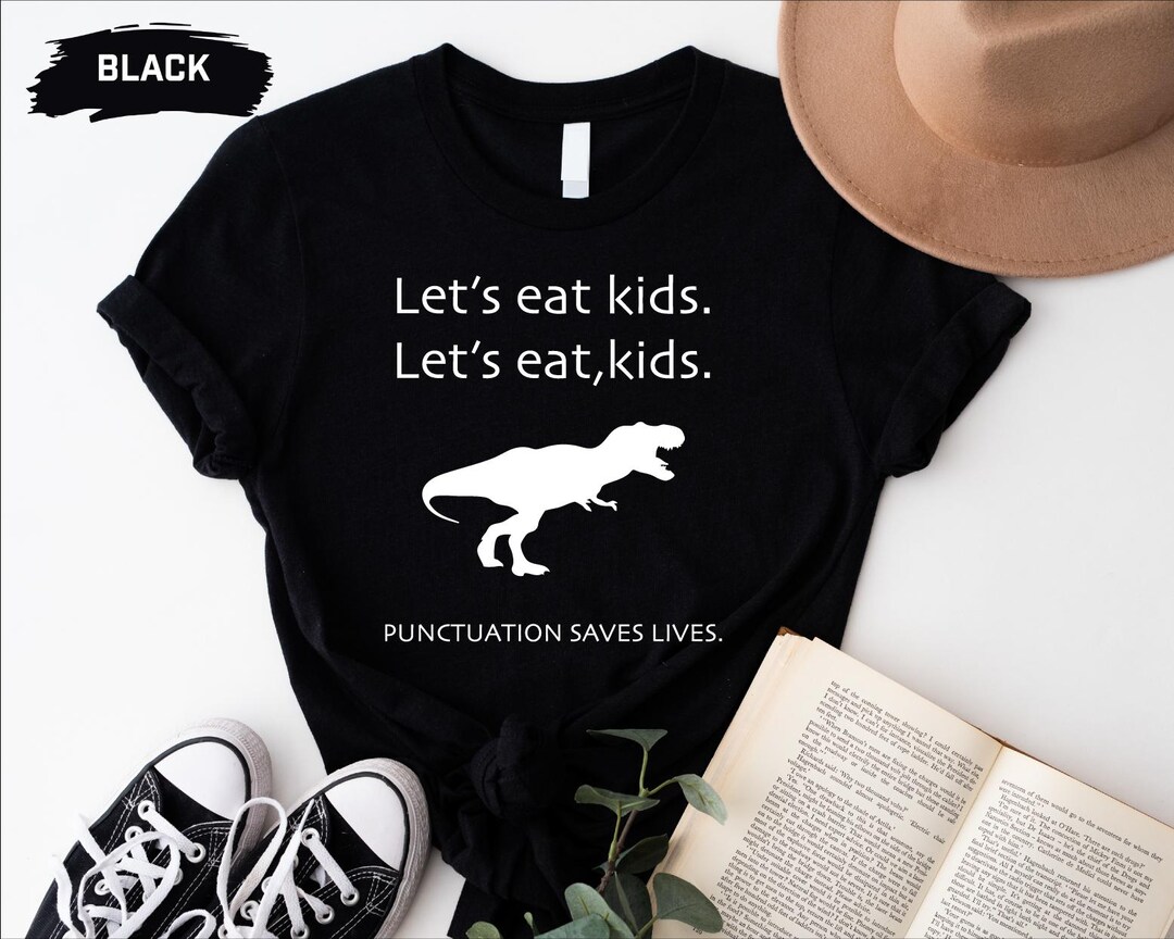 Let's Eat Kids Let's Eat, Kids T Shirt, Funny Grammar Shirt ...