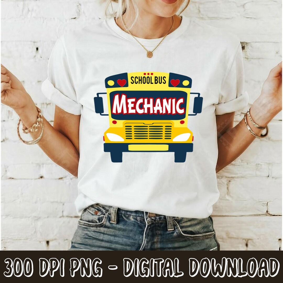 School Bus Mechanic PNG, School Bus Mechanic Sublimation Design, Bus ...