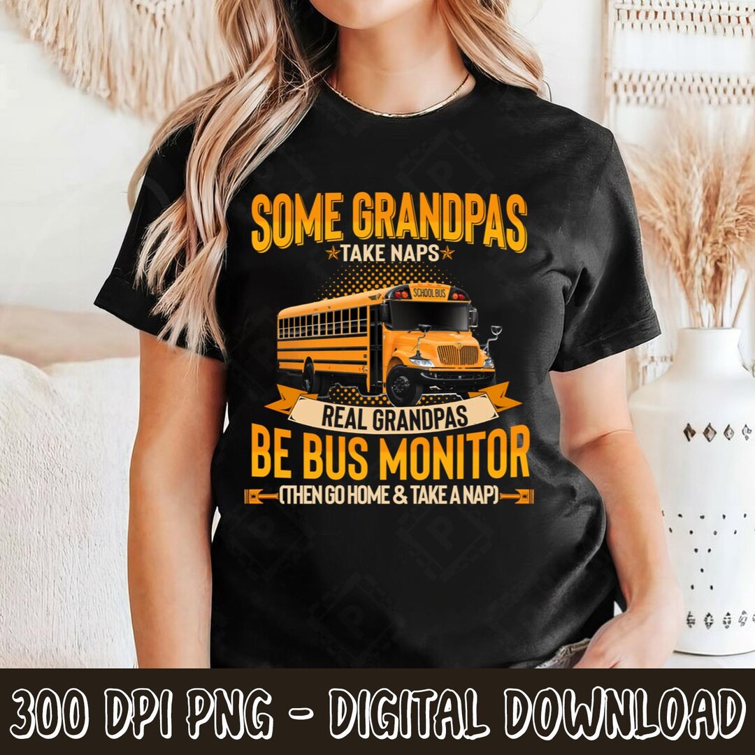 Grandpa Bus Monitor PNG, School Bus Design, Grandpa Naps Sublimation ...