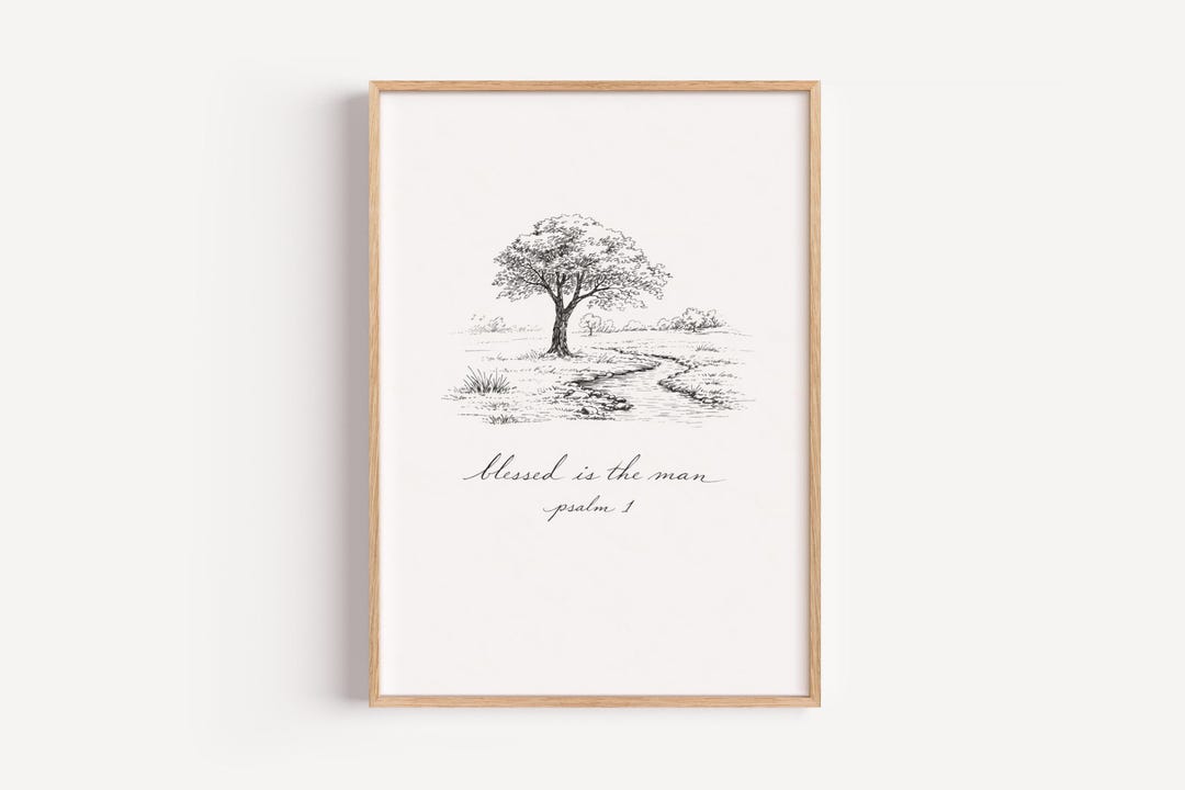 Blessed Man Psalm 1 Printable | Christian Wall Art | Fathers Day Gift ...