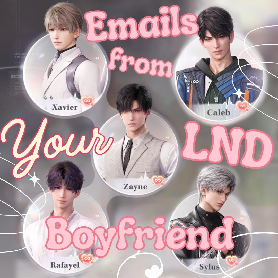 Emails From Your Love and Deepspace Boyfriends - Personalized Emails From Your Favorite Lover ...