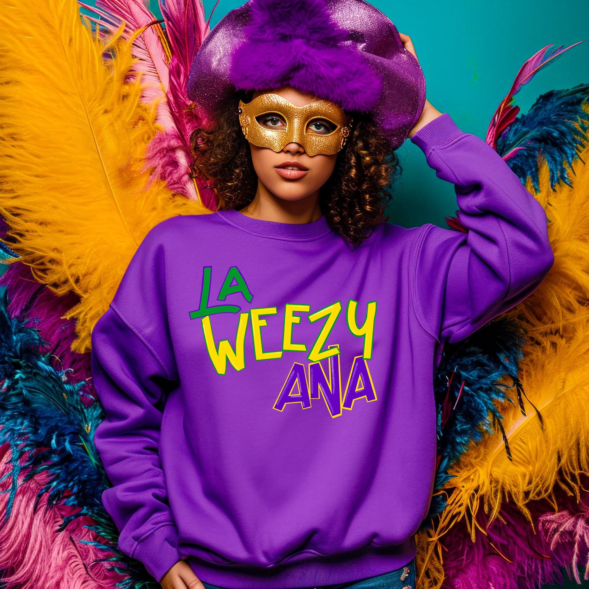 La Weezy Ana Sweatshirt, Mardi Gras Sweatshirt, Popular Mardi Gras 2025 ...