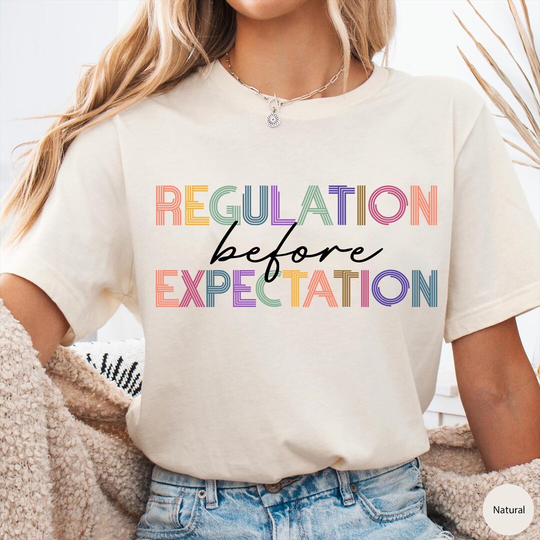 Regulation Before Expectation Shirt, Special Education Shirts ...