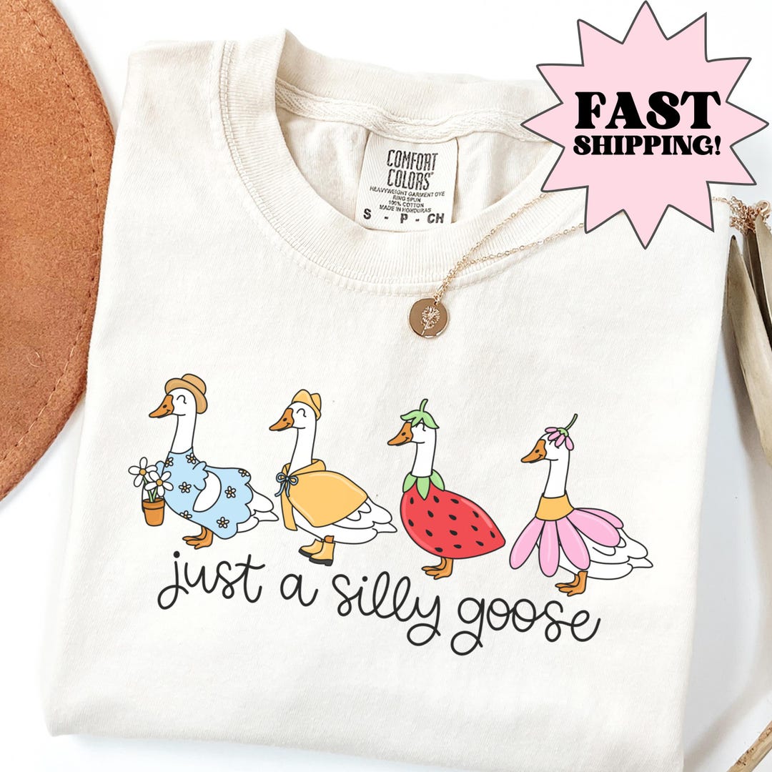 Comfort Colors Silly Goose on the Loose Shirt Goose T-shirt Silly Goose ...