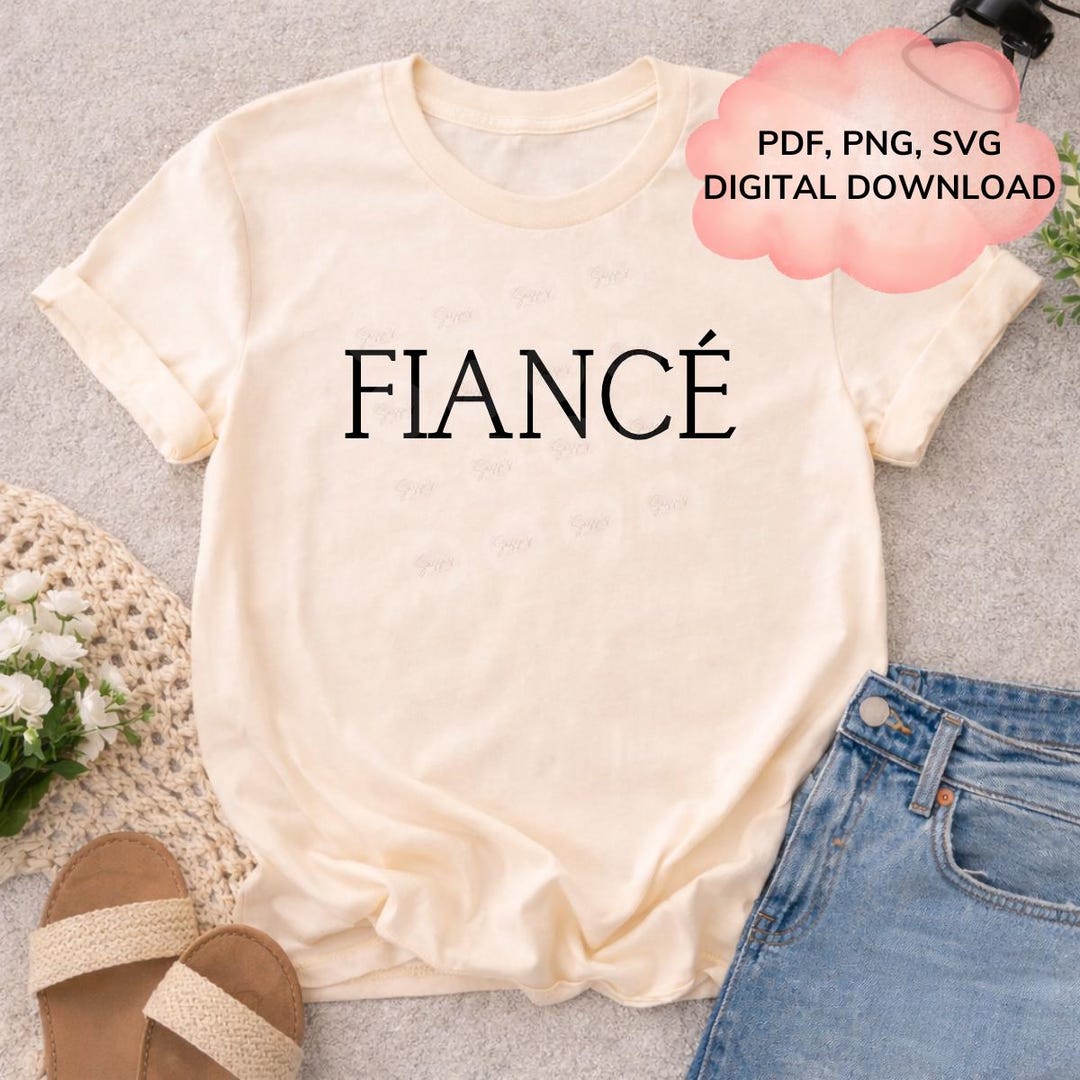 Fiance SVG, Fiancee, DIY Permanent Vinyl or Iron on Design (digital ...