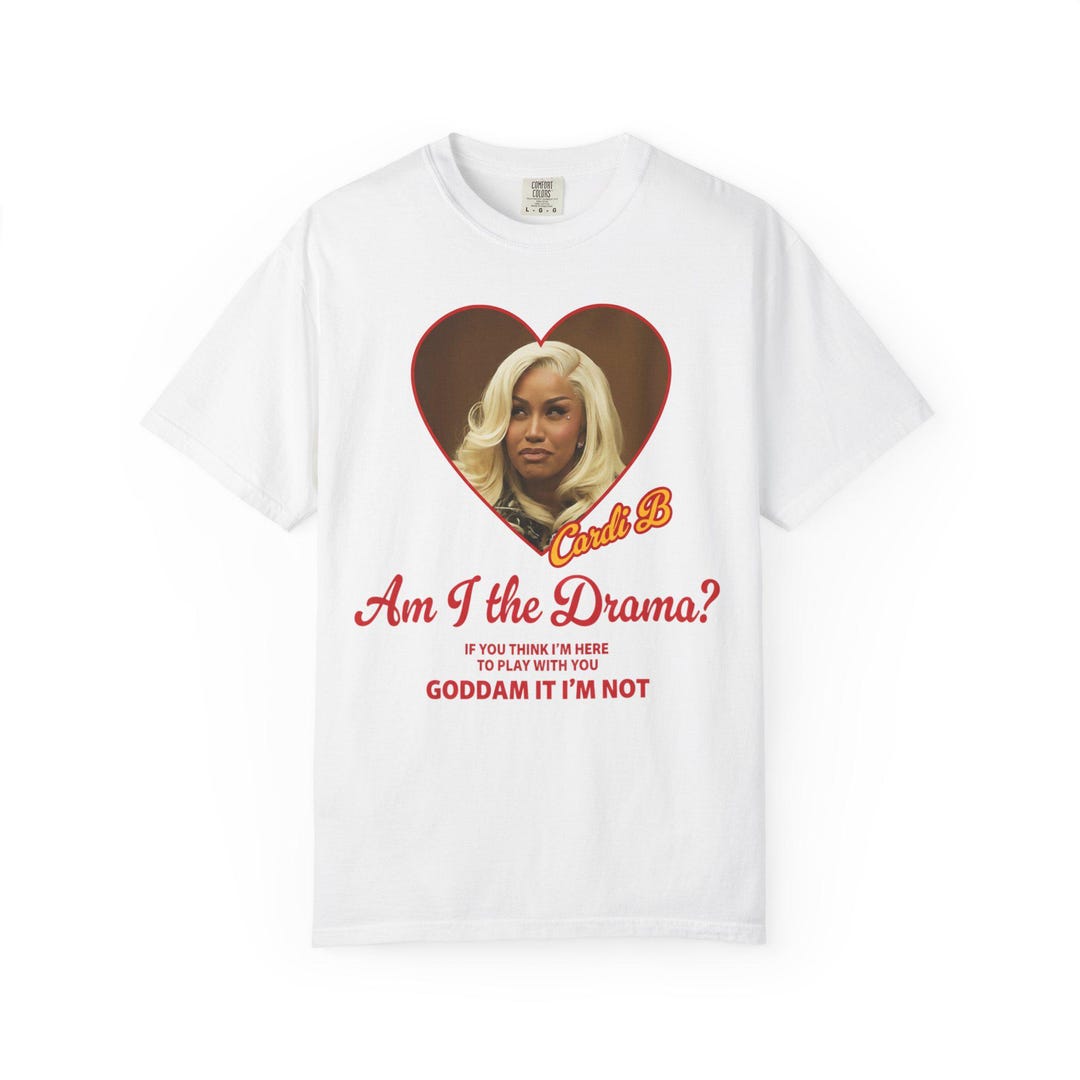 Cardi B Meme T-shirt - Am I the Drama Quote Shirt - Etsy Canada