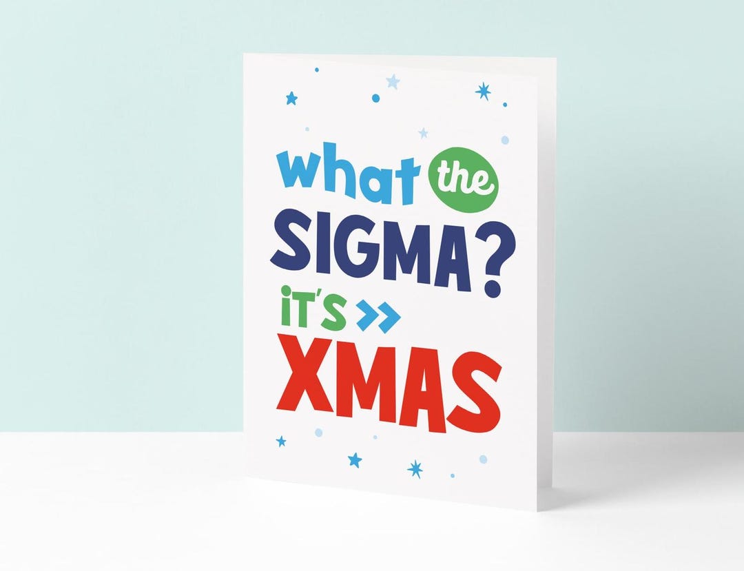 Sigma Christmas Card, Funny Christmas Card, Gen Z and Gen Alpha Xmas ...