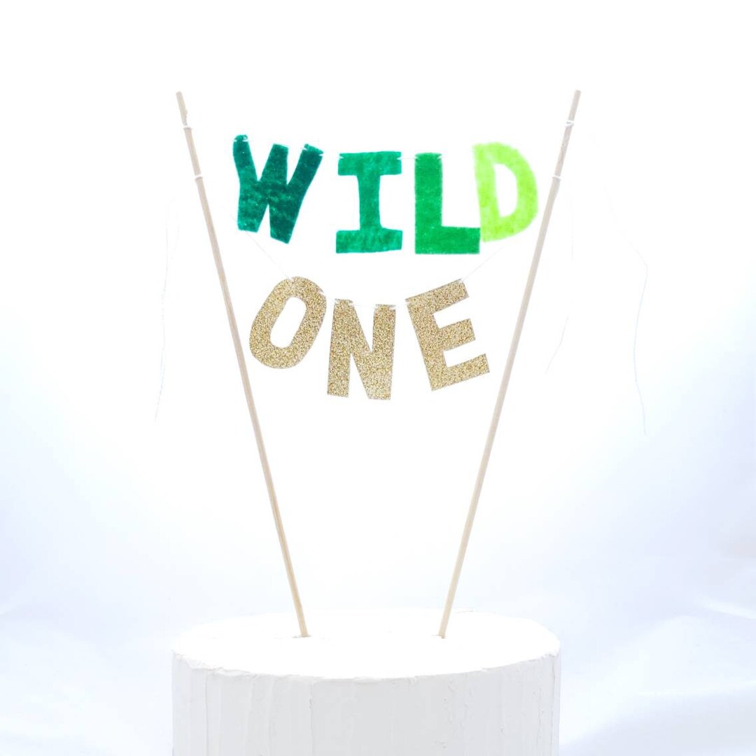 Wild One Cake Topper - Felt Cake Topper - Wild One Birthday Cake - Wild ...