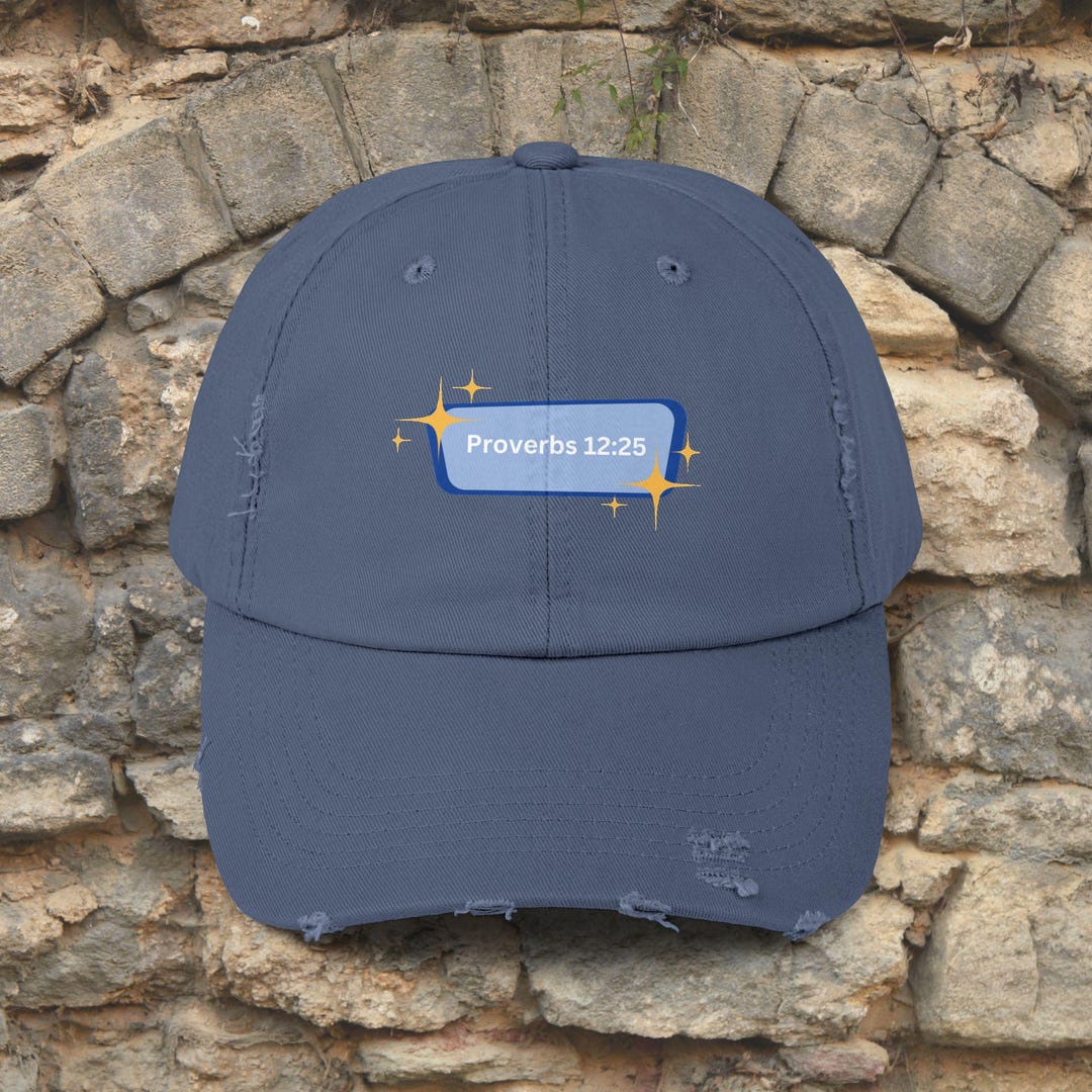 Christian Scripture Distressed Cap, Proverbs 12:25 Anxiety Hat ...
