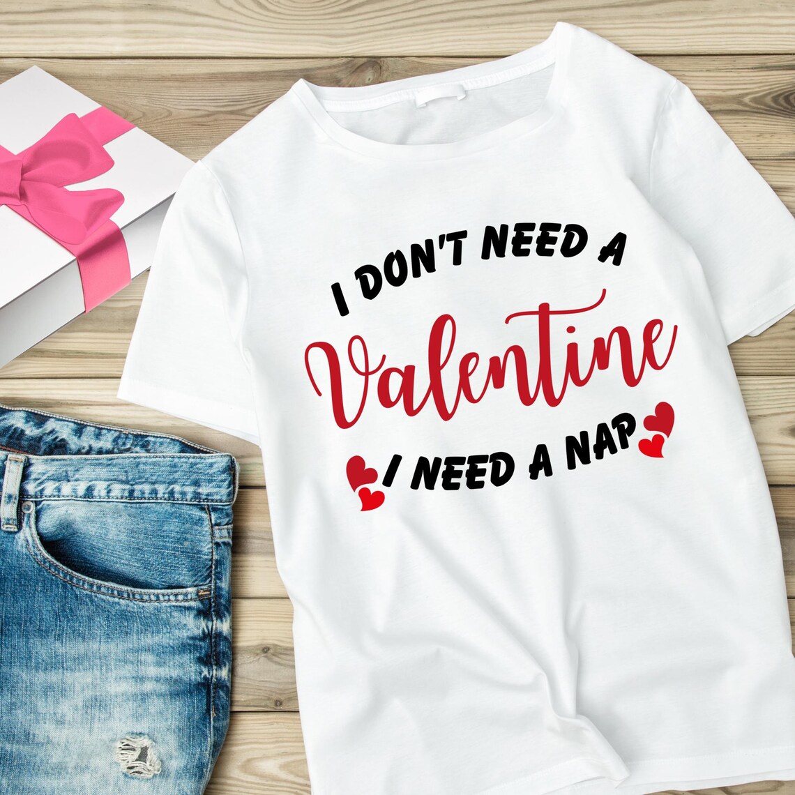 I Don't Need a Valentine SVG PNG PDF | Funny Valentine's Day | Digital ...