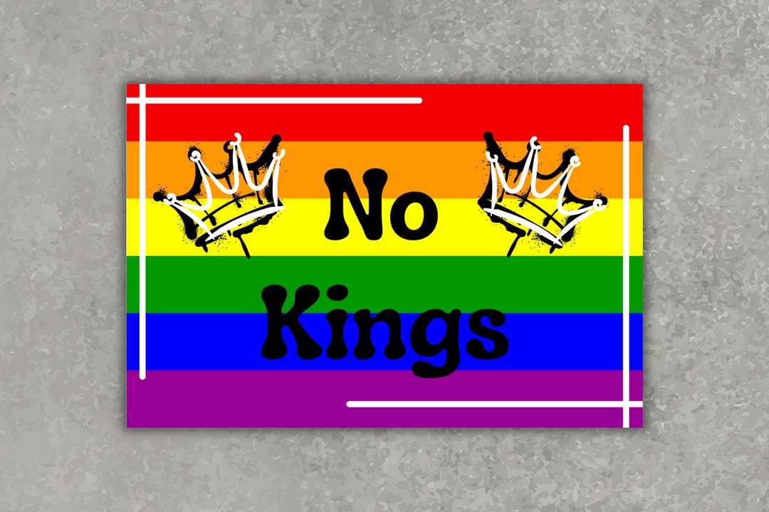 Printable Protest Sign. No Kings. LGBTQ Yard Sign - Etsy