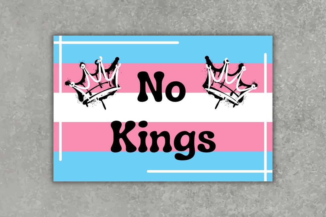 Printable Protest Sign. No Kings Trans Yard Sign - Etsy