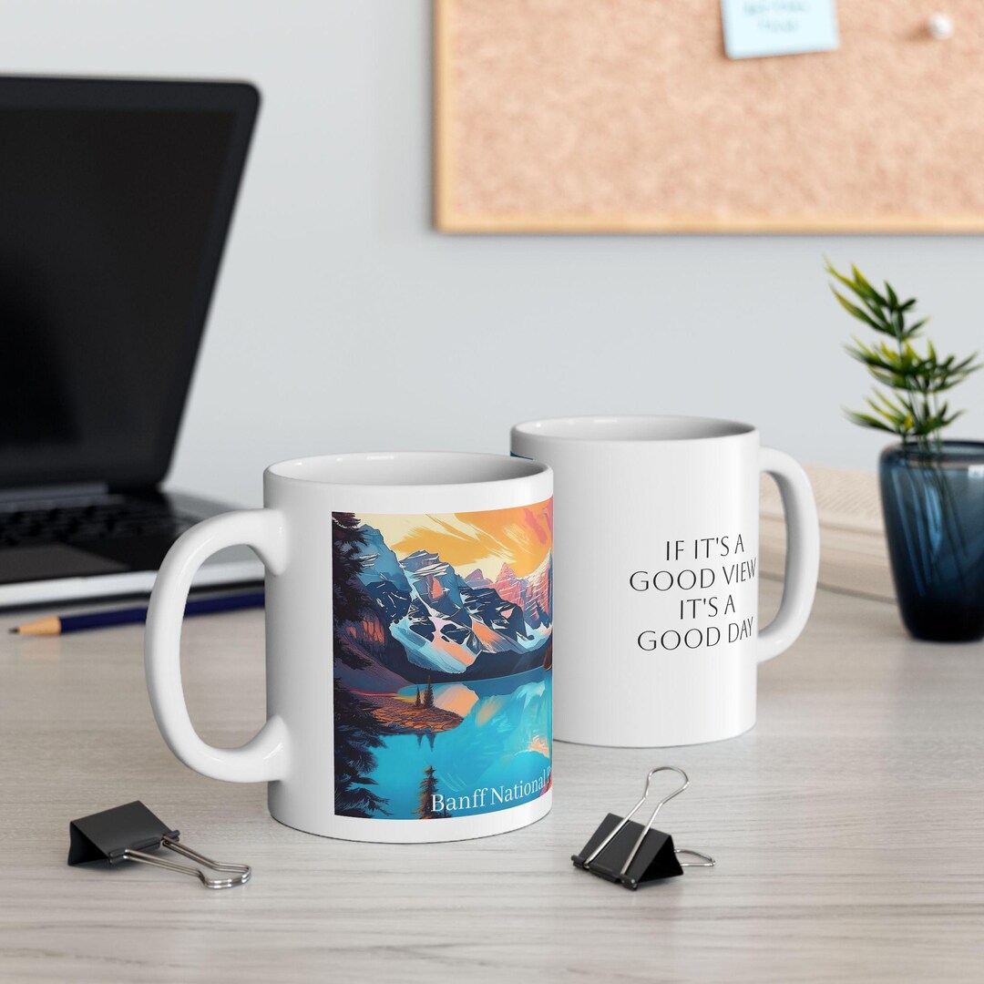 Good Day Moraine Lake Banff National Park Ceramic Mug 11oz or 15oz - Etsy