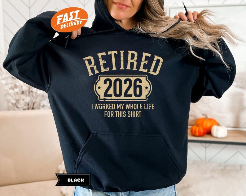 Retired 2026 Sweatshirt: Funny Retirement Gift Shirt - Etsy