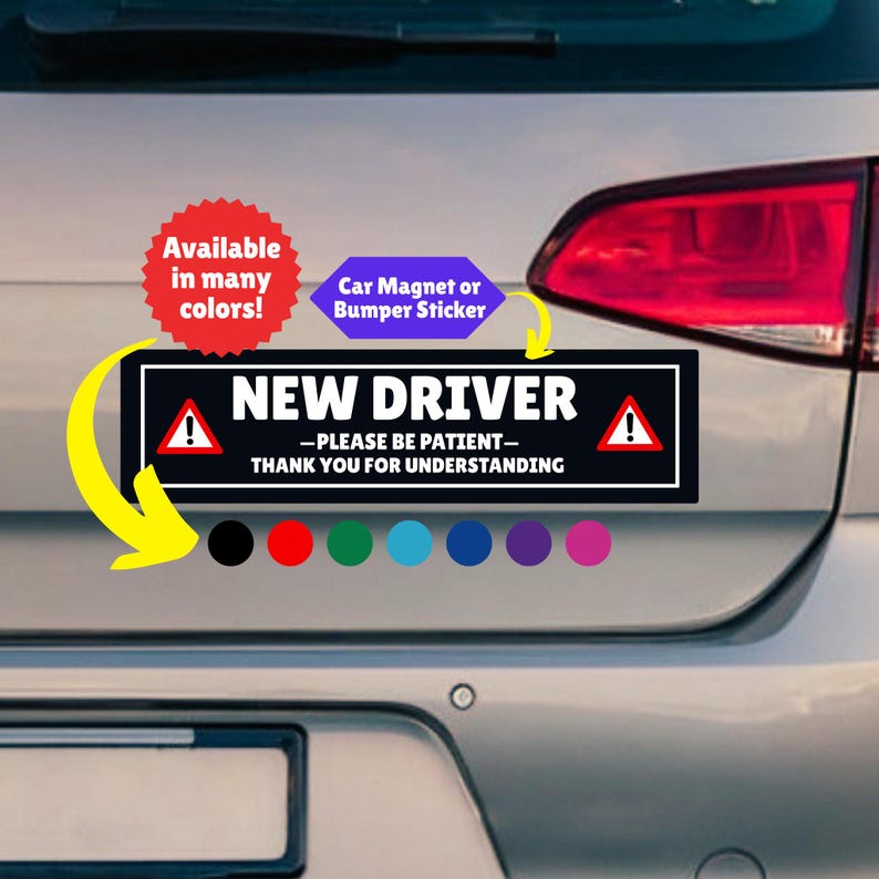 New Driver Car Magnet OR Bumper Sticker - Please Be Patient Sign ...