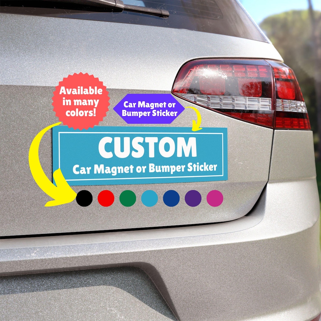 Custom Car Magnet/bumper Sticker, Design Your Own Car Decal, Liberal ...