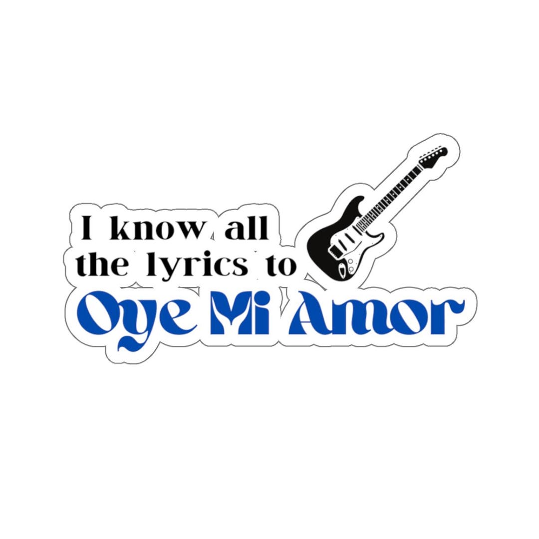 Oye Mi Amor Sticker Latino Gifts - Etsy