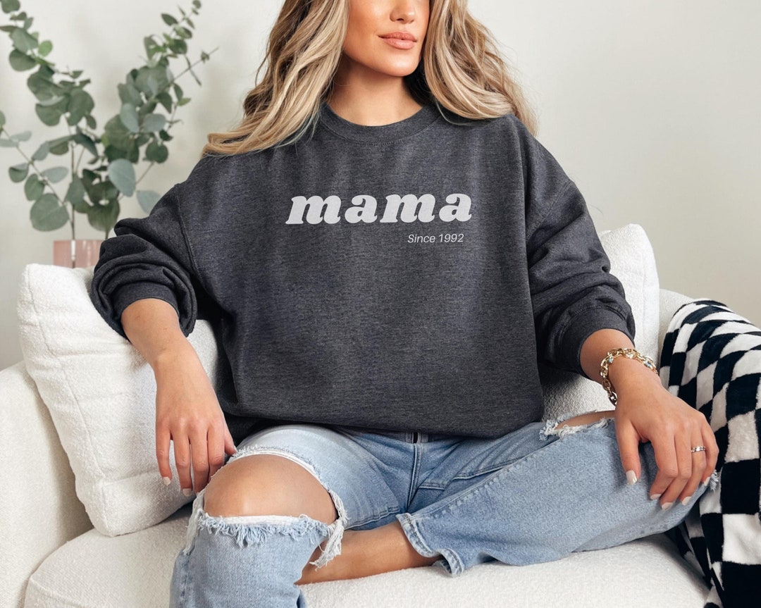 Mama Since Custom Year, Gift for Mom, Personalized Crewneck Pullover ...