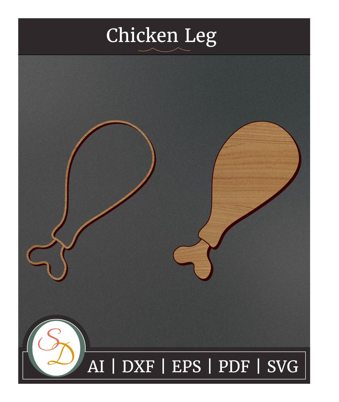 Chicken Leg Laser Cut File | Chicken Leg Engrave File | Chicken Leg SVG ...
