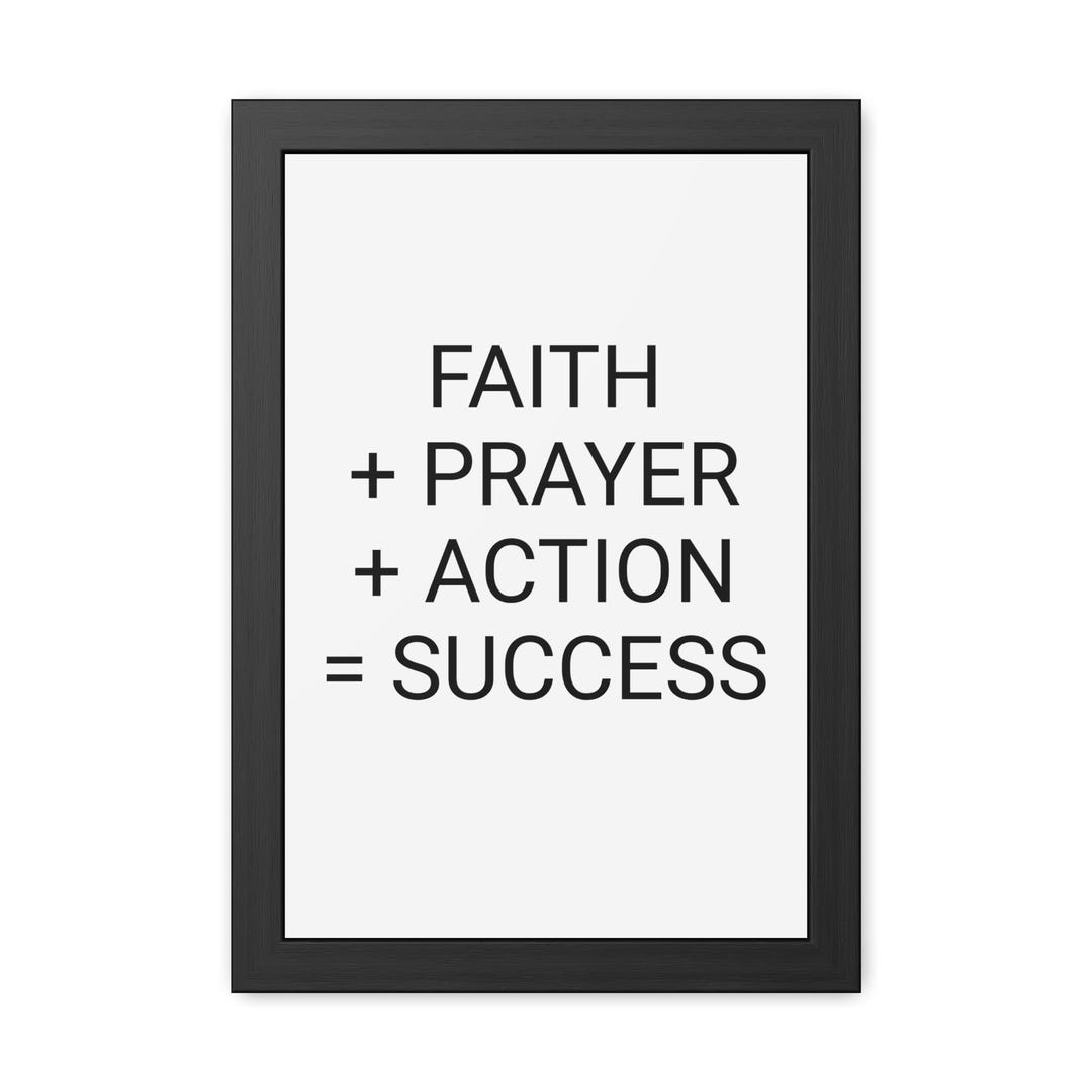 Framed Motivation Posters - Faith + Prayer + Action = Success - Etsy