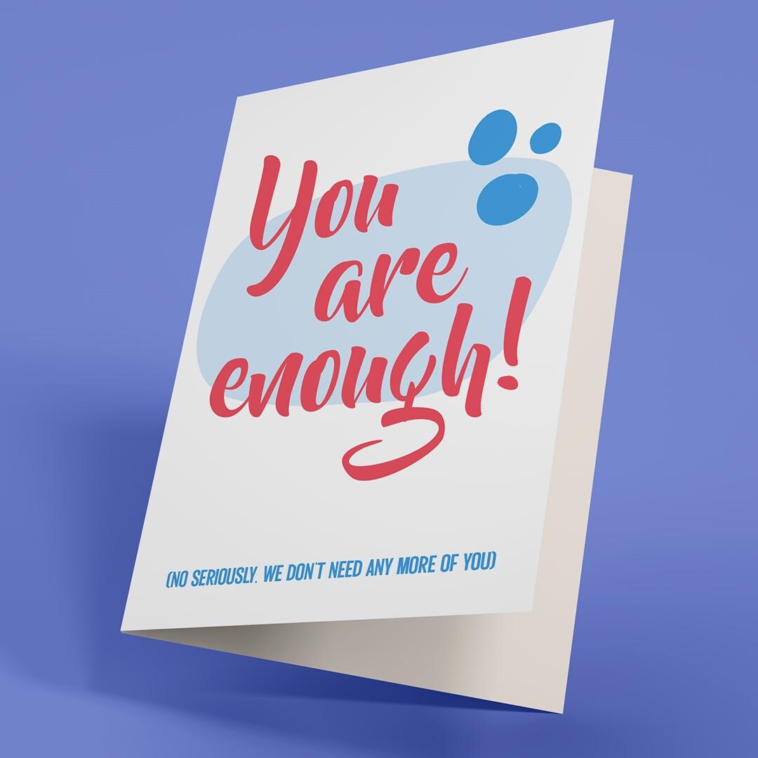 Funny "you Are Enough" Greeting Card: Irreverent Adult Humor - Etsy