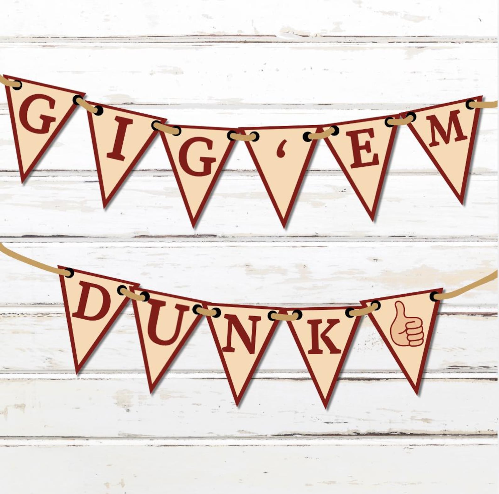 Texas A&M Ring Dunk Banner: Gig 'em Party Decor (printable) - Etsy