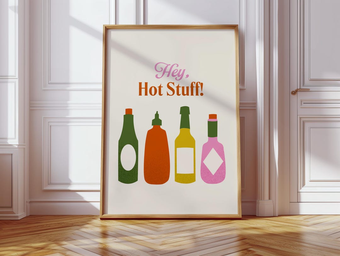 Hey Hot Stuff Kitchen Wall Art – Colorful Hot Sauce Bottle Print – Funny Food Lover Gift – Retro ...
