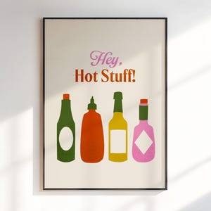 Hey Hot Stuff Kitchen Wall Art – Colorful Hot Sauce Bottle Print ...